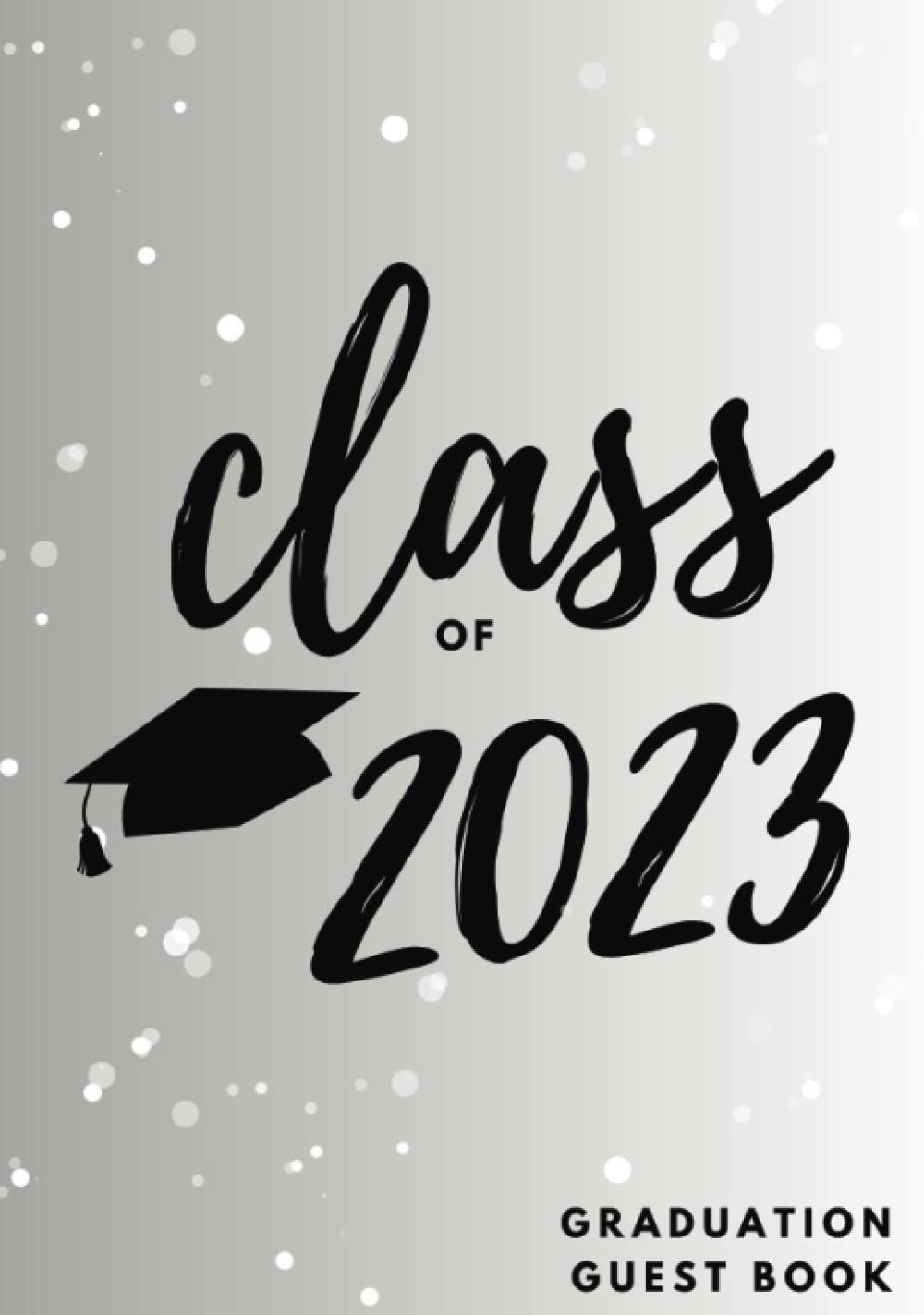 (Ebook pdf) Class of 2023 Graduation Guest Book: Keepsake Memory and ...