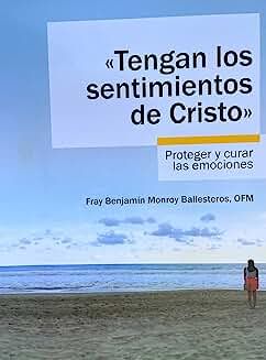 Descargar (Libro) "Tengan los sentimientos de Cristo". Proteger y curar ...
