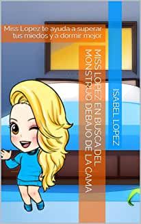 (Libro) Descargar Miss Lopez en busca del monstruo debajo de la cama de ...