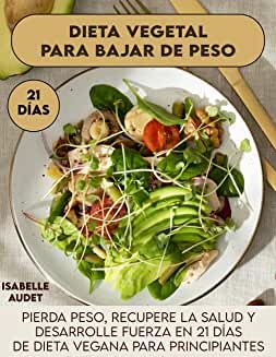 [Gratis] PDF EPUB Dieta vegetal para bajar de peso de ISABELLE AUDET ...