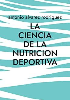 LIBRO PDF EPUB La Ciencia de la Nutricion Deportiva (Nutricion para todas las edades nº 1) de ...