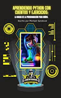 Libro PDF EPUB Aprendiendo Python con Cuentos y Ejercicios:: La Magia ...