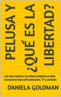 EPUB PDF (GRATIS) Pelusa y ¿Qué es la libertad? de Daniela Goldman PDF ...