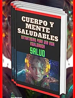 EPUB PDF [GRATIS] CUERPO Y MENTE SALUDABLES: Estrategia Para una Vida Equilibrada de Josafá ...