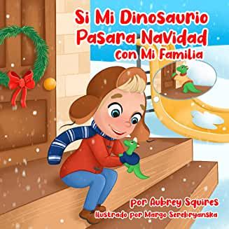 Descargar PDF EPUB (Libro) Si Mi Dinosaurio Pasara Navidad con Mi ...
