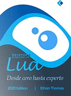 Libro PDF EPUB Aprende a programar en Lua: Desde cero hasta experto de ...