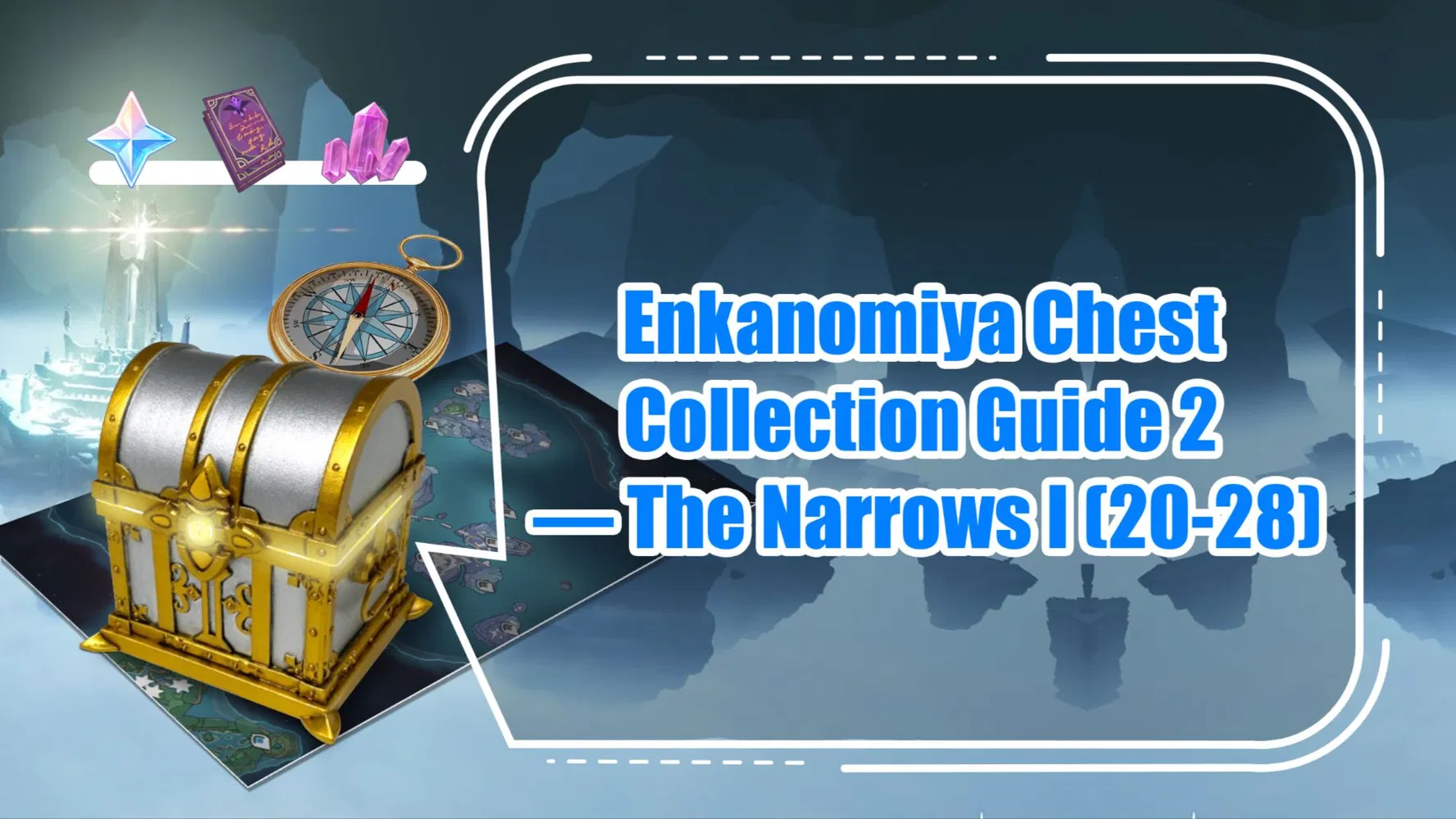 Enkanomiya Chest Collection Guide 3 — The Narrows II (29-41) Genshin Impact | HoYoLAB