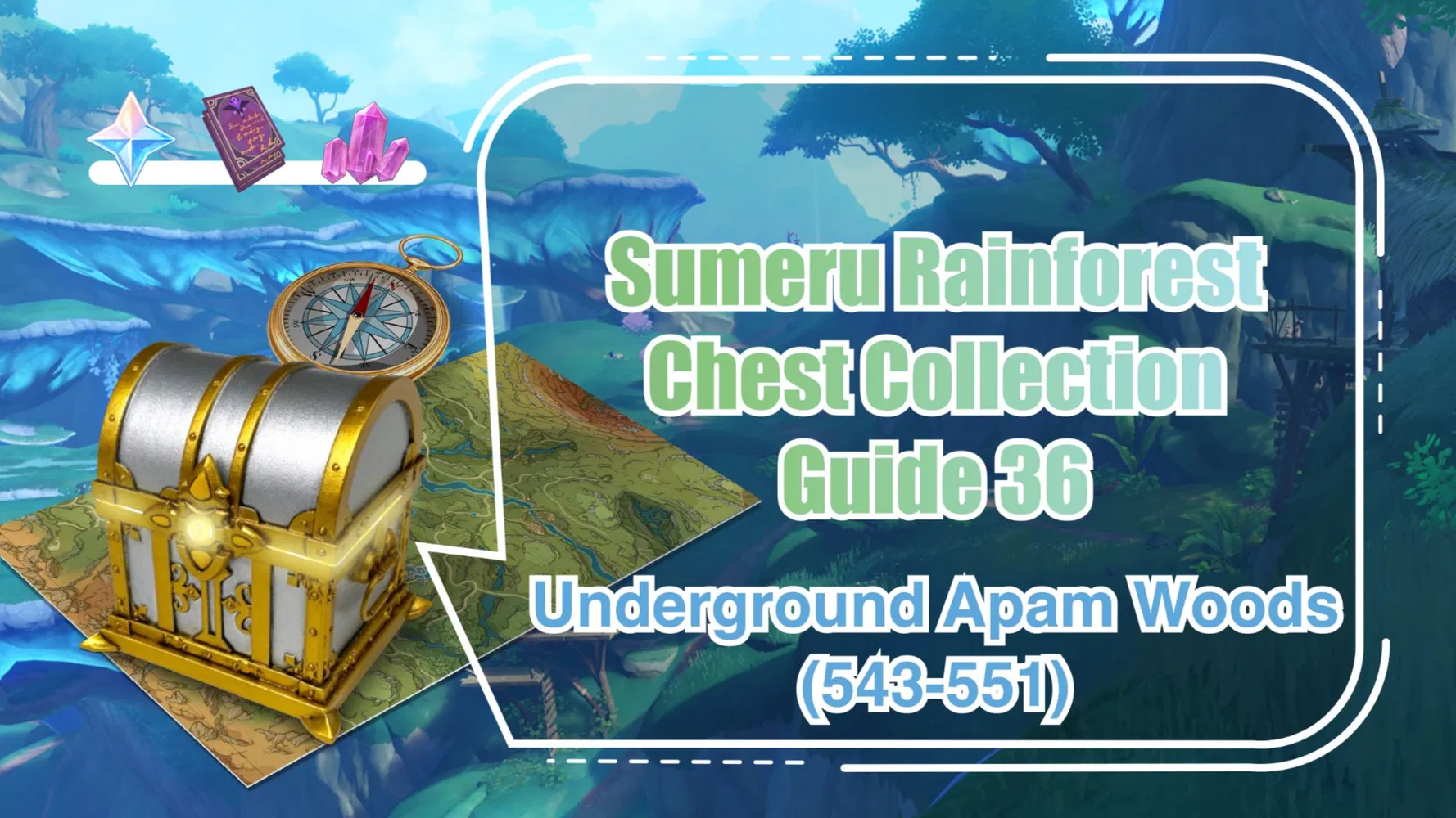 Sumeru Rainforest Chest Collection Guide 37 —76 Aranara & Added Chests ...