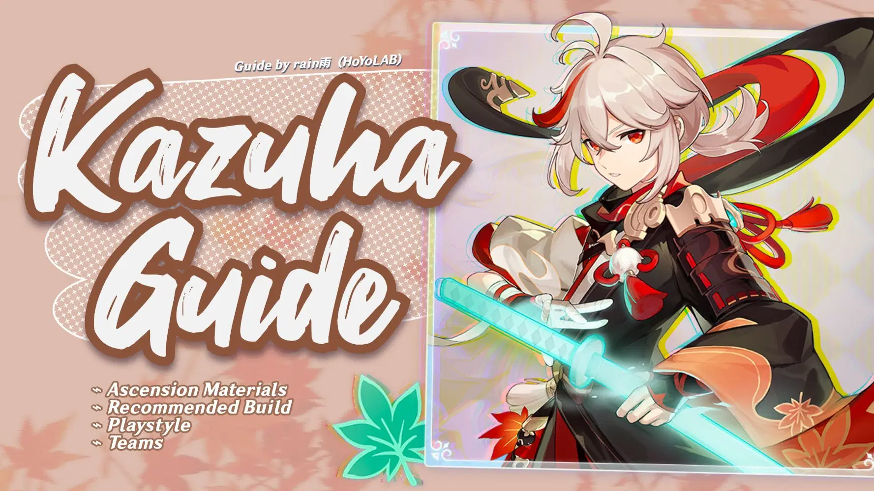[V3.7] 🍁 Kazuha Quick Guide (C6 Edition) 🍁 Genshin Impact | HoYoLAB