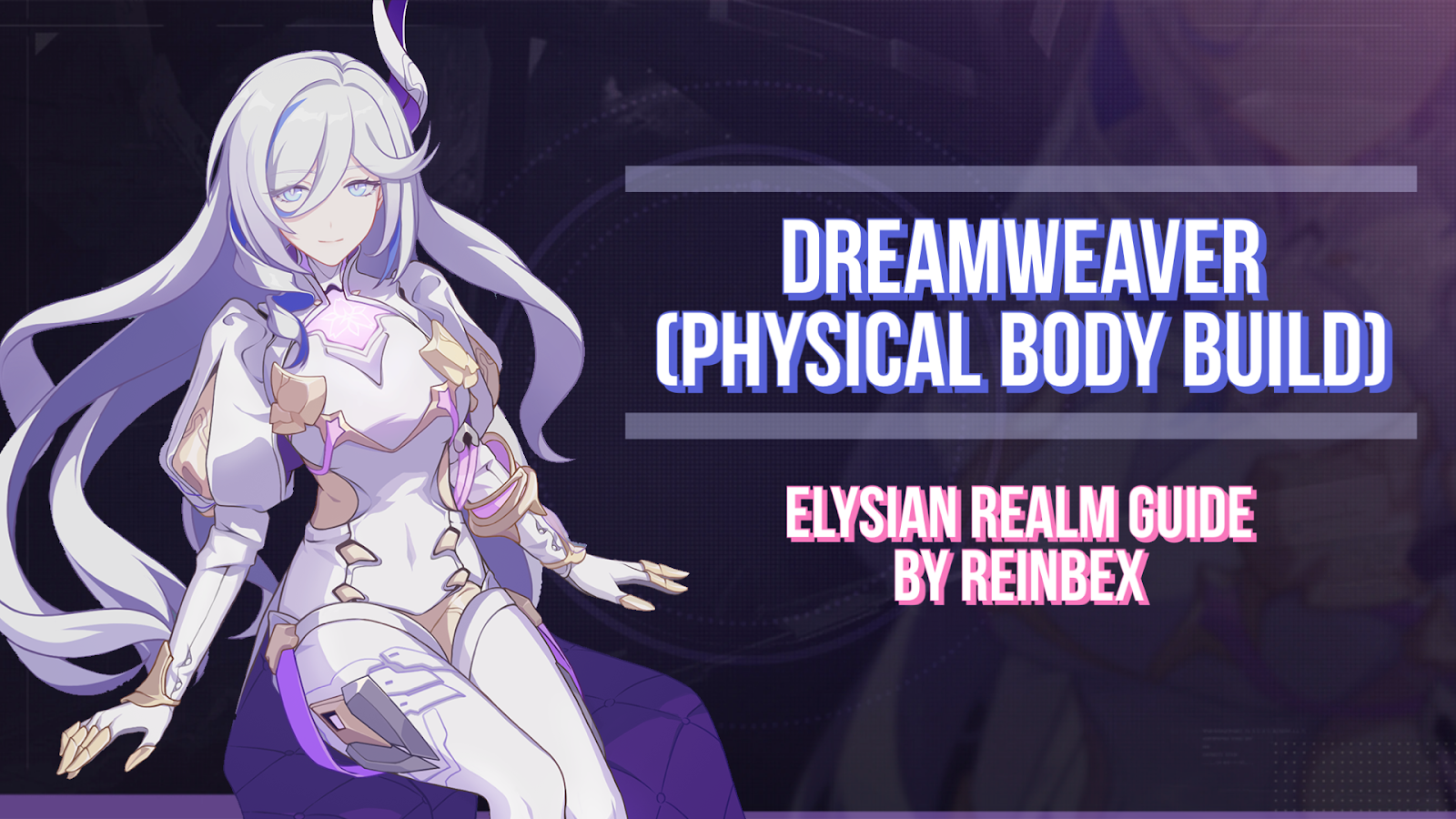 Dreamweaver (Physical Body Build) Elysian Realm Guide Honkai Impact 3rd | HoYoLAB