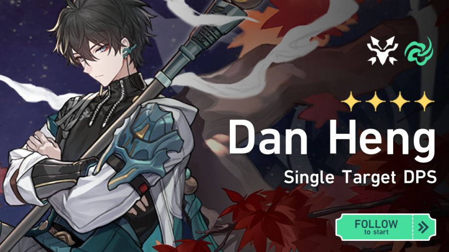 DAN HENG Build Guide | StarRail1.1 Honkai: Star Rail | HoYoLAB