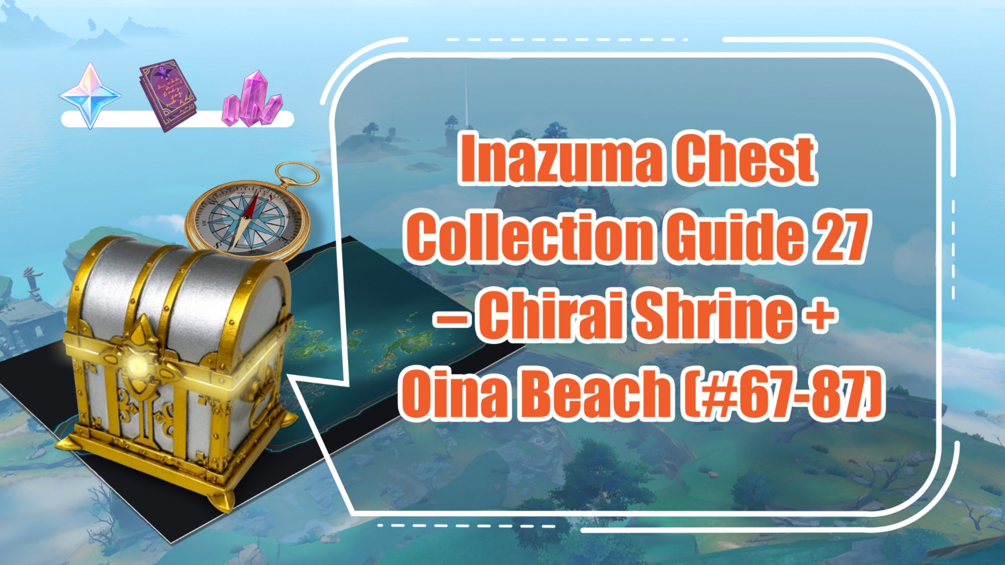 Inazuma Chest Collection Guide 27 – Chirai Shrine + Oina Beach (#67-87 ...
