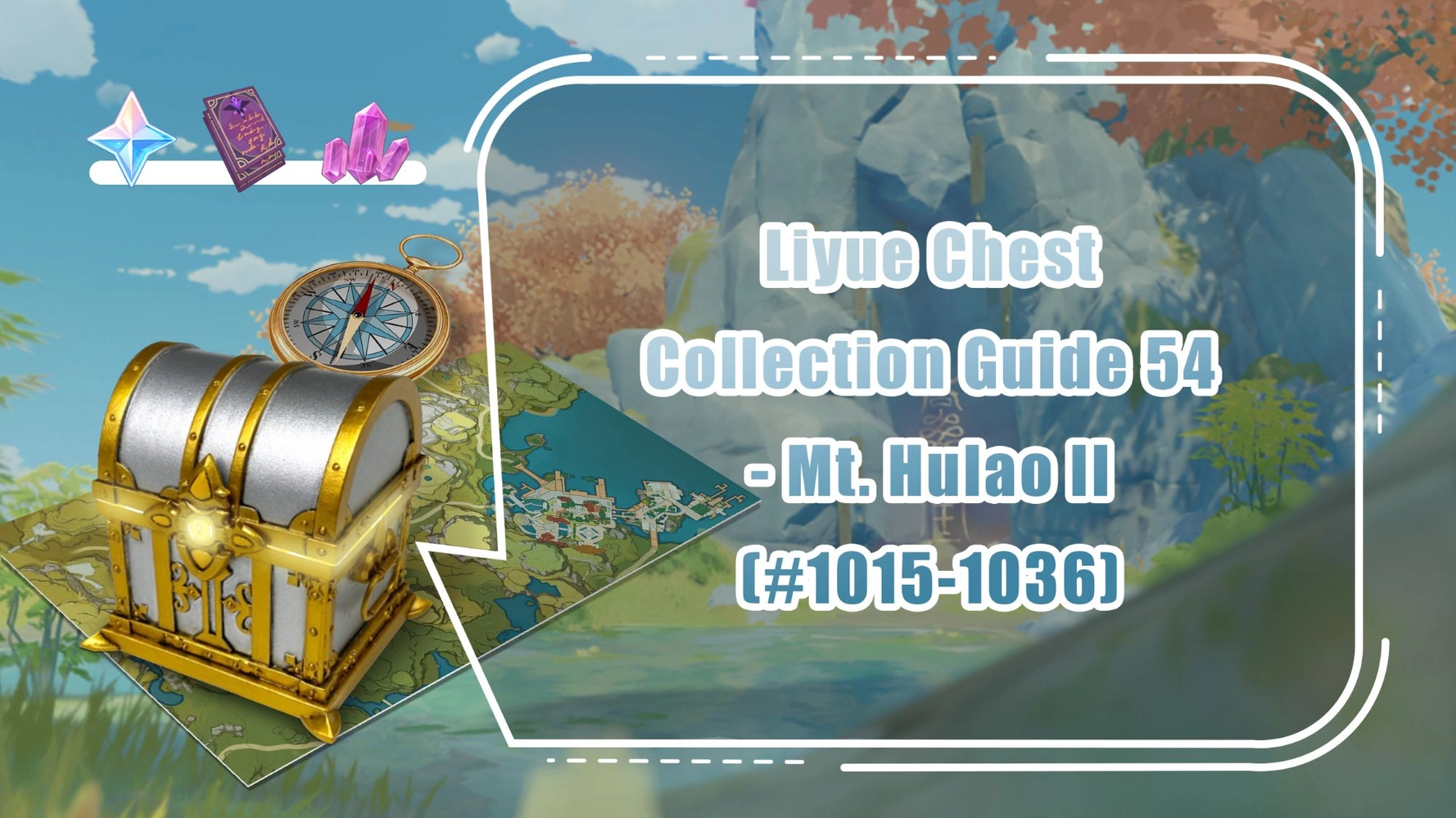 Liyue Chest Collection Guide 55 — Nantianmen I (#1037-1055) Genshin ...