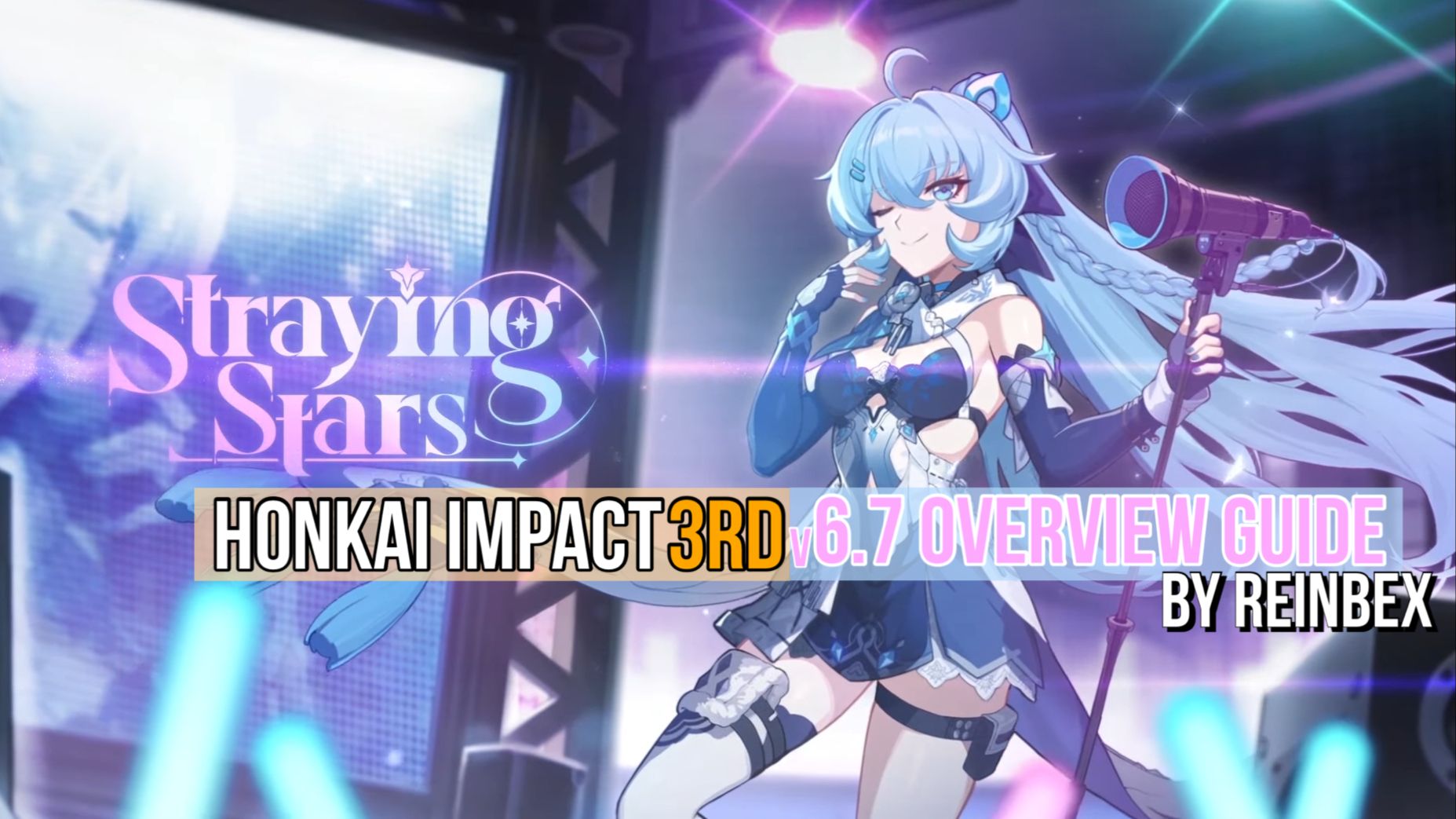 Honkai Impact 3rd v6.7 Overview Guide: Straying Stars Honkai Impact 3rd | HoYoLAB
