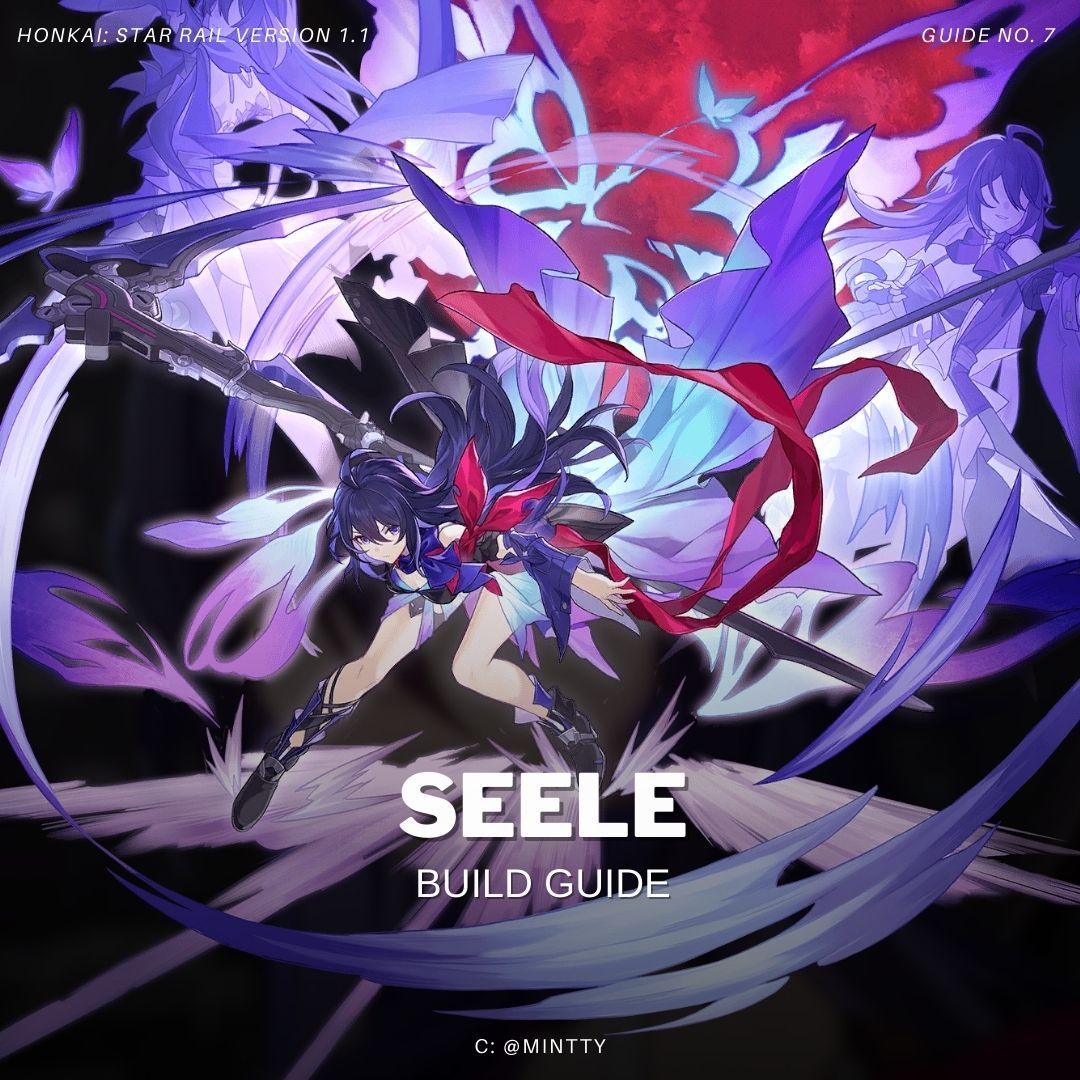 SEELE - CHARACTER BUILD GUIDE (V1.1) [HONKAI: STAR RAIL] Honkai: Star ...