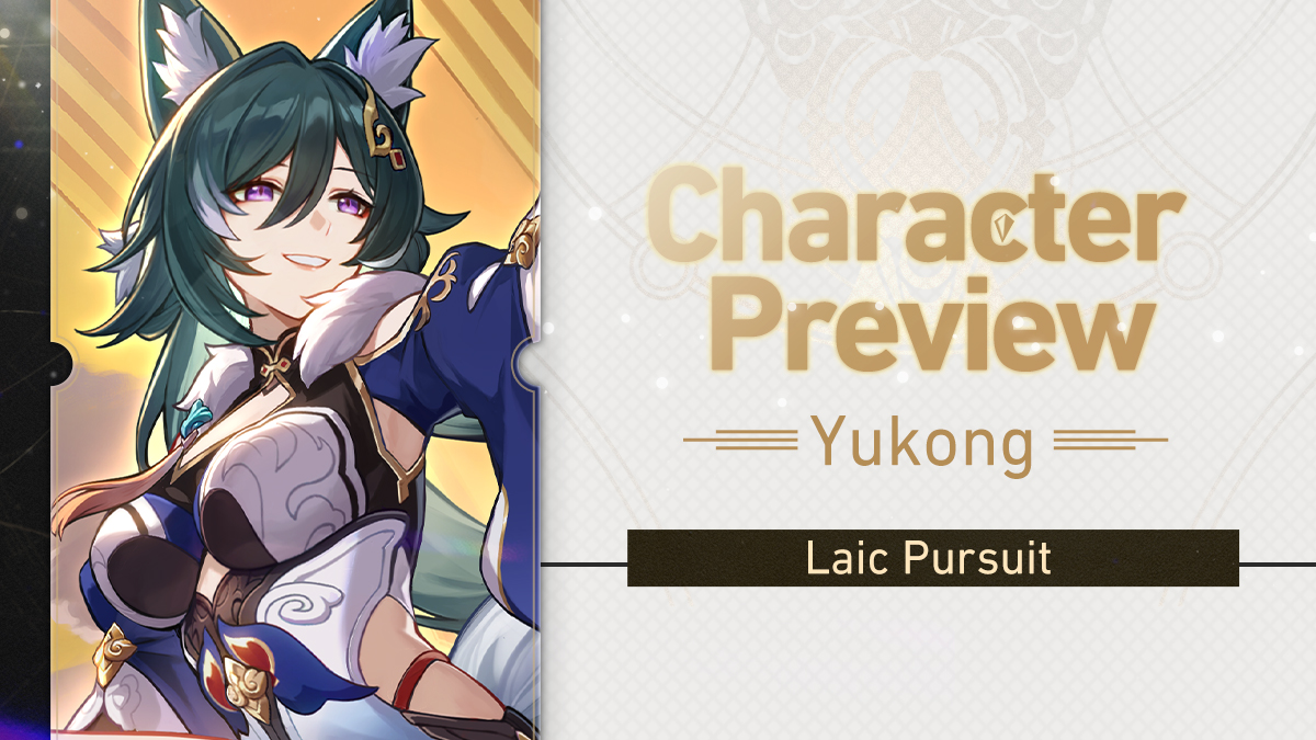 Character Preview｜Yukong Honkai: Star Rail | HoYoLAB