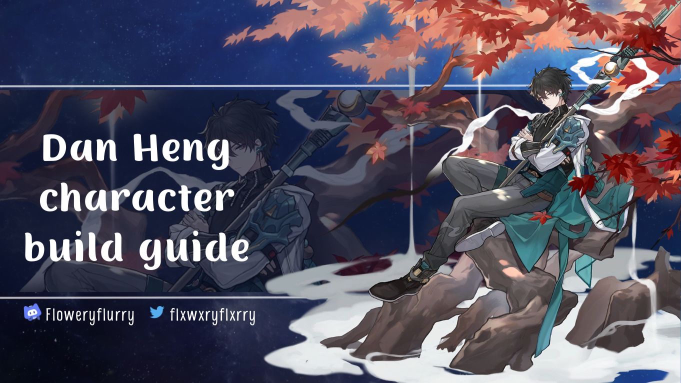 [Version 1.1] Dan Heng build guide Honkai: Star Rail | HoYoLAB