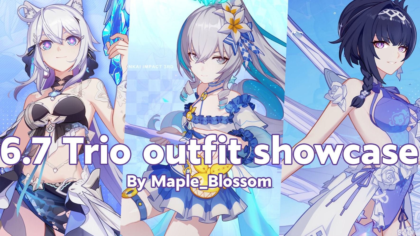 [Beta 6.7] Trio outfit showcase Honkai Impact 3rd | HoYoLAB