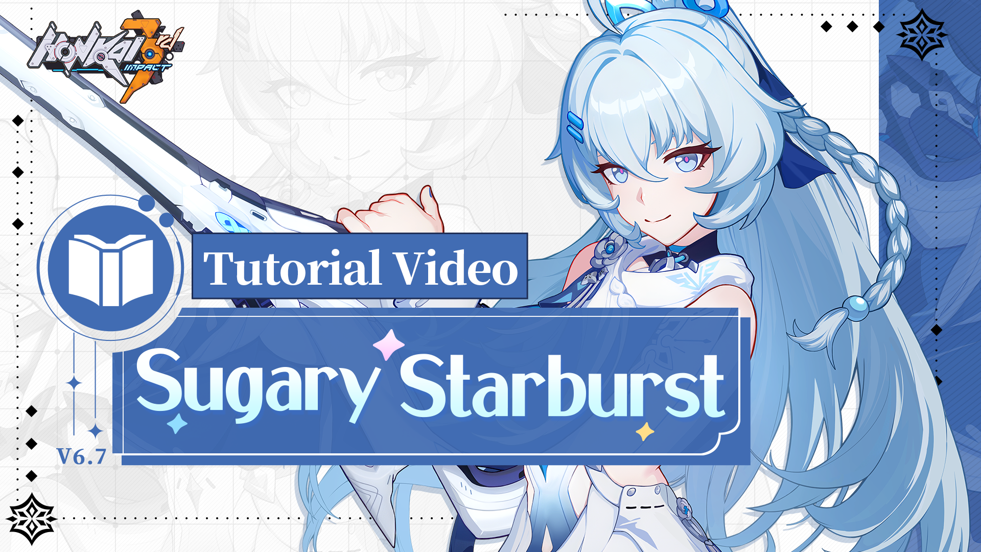 Sugary Starburst Tutorial Video ★ — Honkai Impact 3rd Honkai Impact 3rd | HoYoLAB