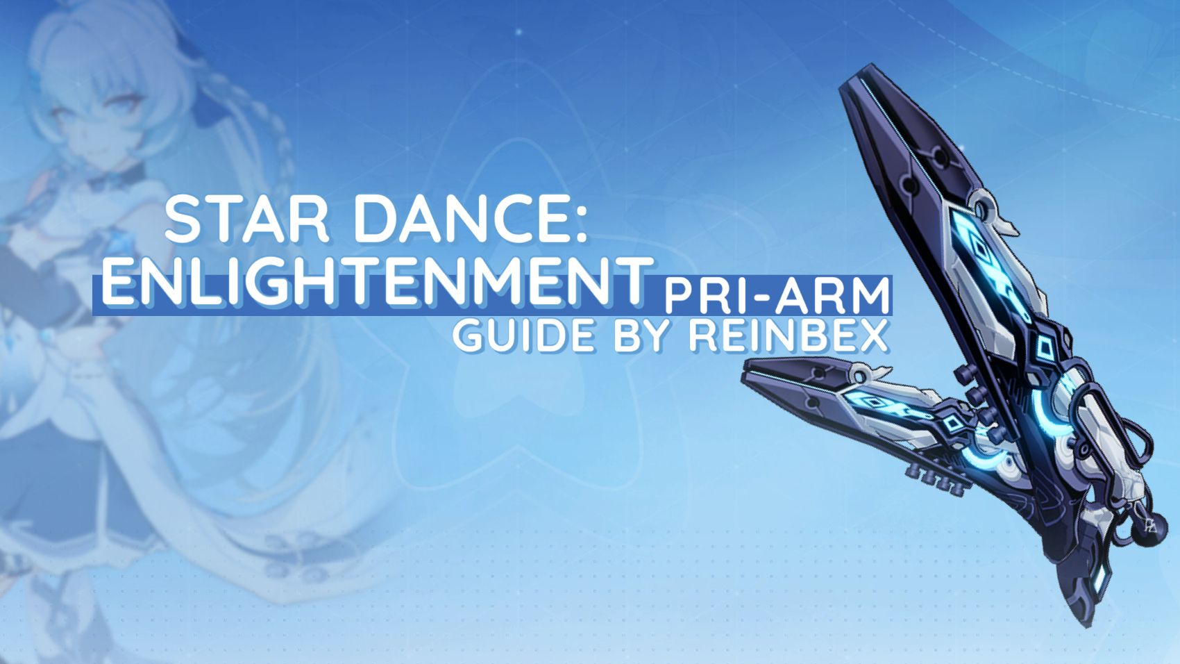 [Beta 6.7 Guide] Star Dance: Enlightenment PRI-ARM Guide Honkai Impact ...