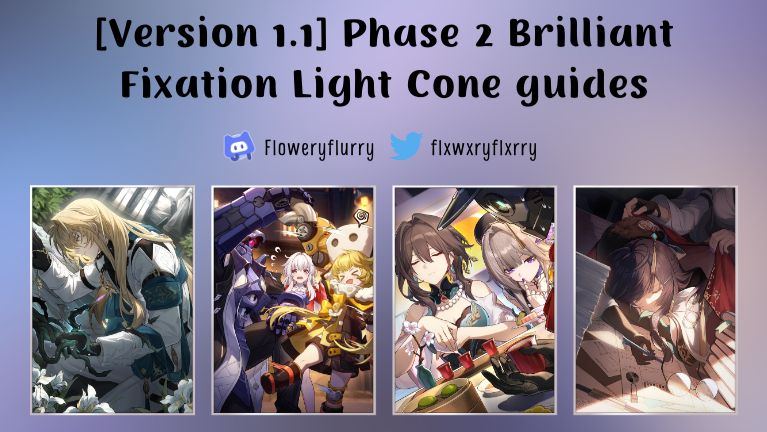 [Version 1.1] Phase 2 Brilliant Fixation Light Cone guides Honkai: Star ...