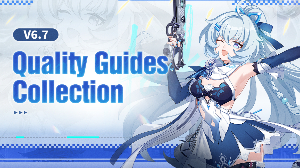 v6.7 Quality Guides Collection Honkai Impact 3rd | HoYoLAB