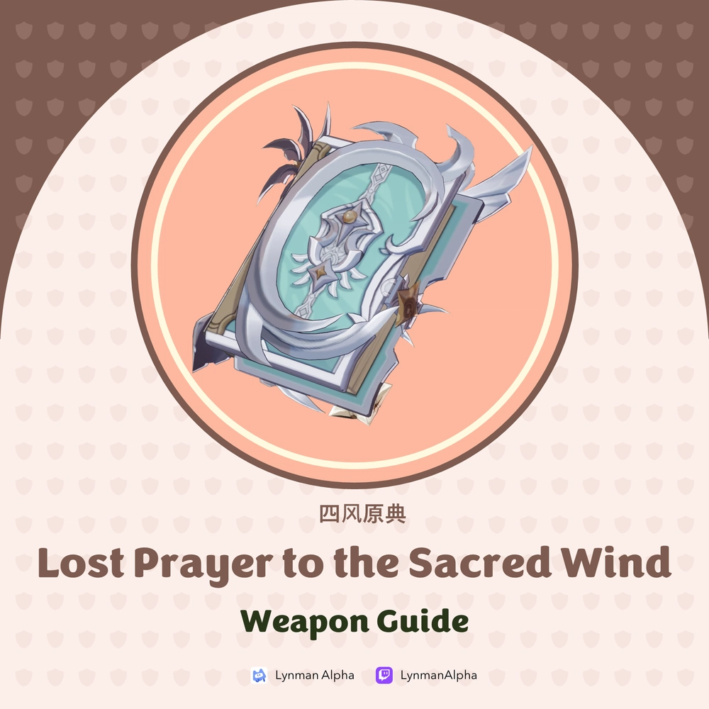 Lost Prayer to the Sacred Winds | Weapon Guide Genshin Impact | HoYoLAB