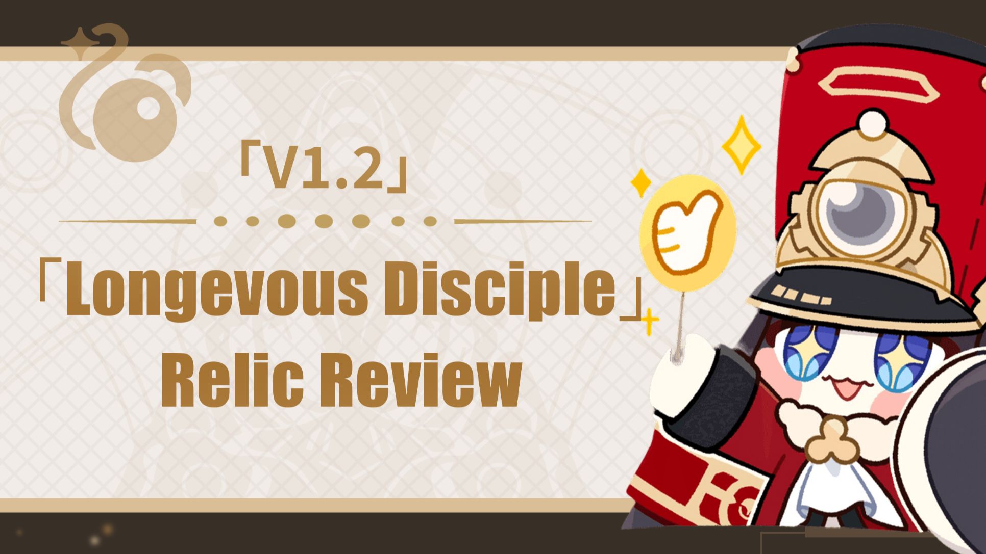 [V1.2 Guide] Longevous Disciple Relic Review & Compatible Character ...
