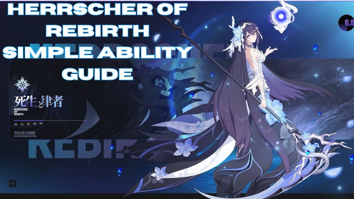Herrscher of Rebirth Simple Ability Guide (Honkai v6.8 Beta) Honkai ...