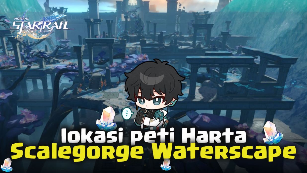 [Guide] Semua Lokasi Peti Harta di Scalegorge Waterscape! Xianzhou Luofu Honkai: Star Rail | HoYoLAB