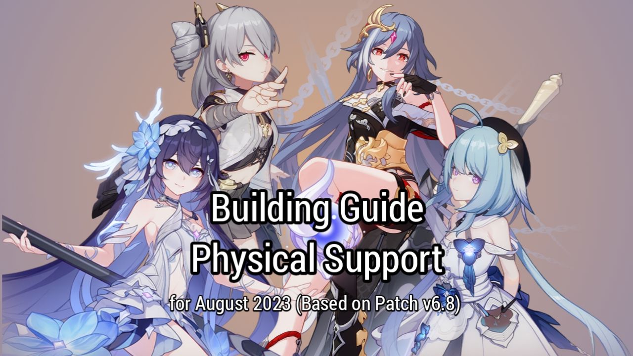 Building Guide - Physical Support Valkyries (August, 2023) Honkai Impact 3rd | HoYoLAB