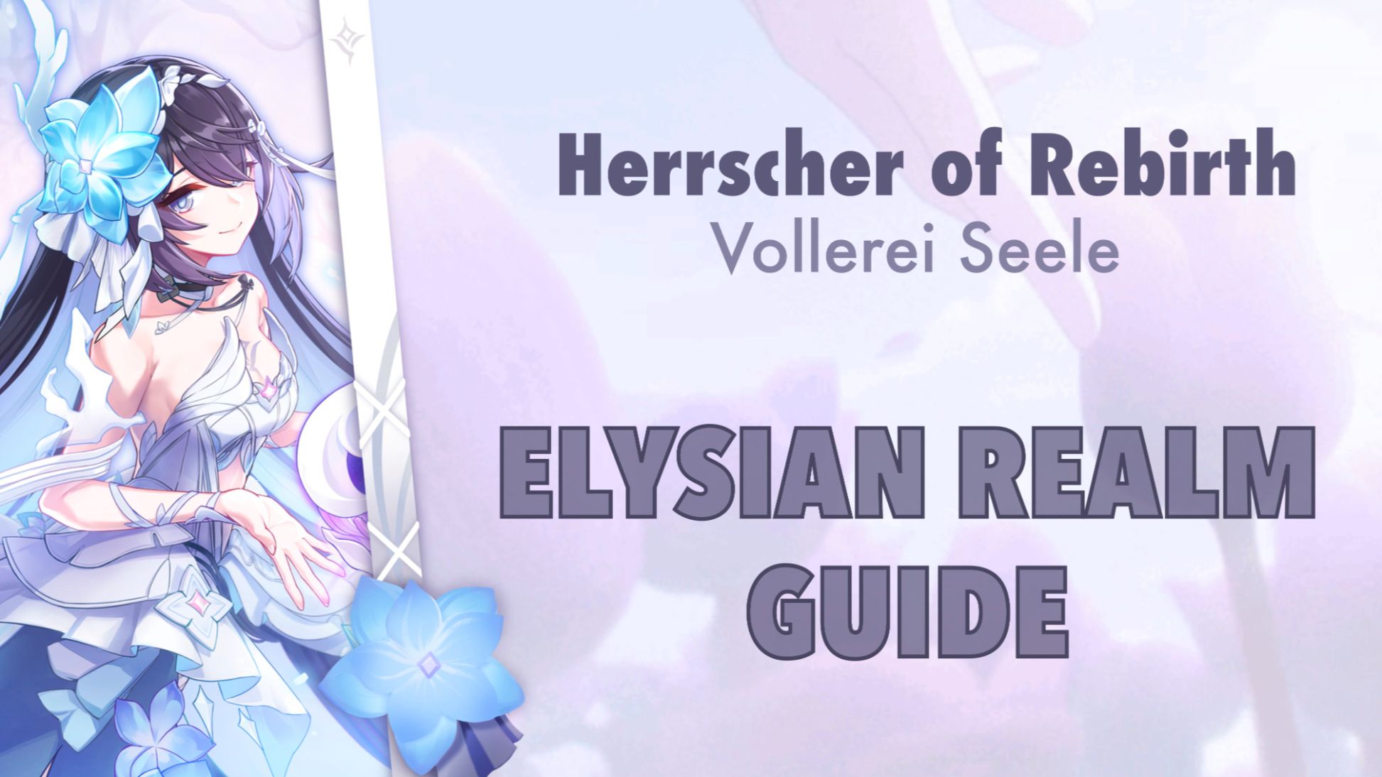 Herrscher of Rebirth - Vollerei Seele | Elysian Realm Guide | HI3rd [6.8 BETA] Honkai Impact 3rd ...