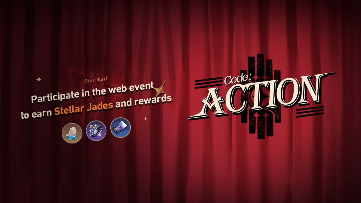 Stage ready, cast in position, lights, and — ACTION! Honkai: Star Rail | HoYoLAB