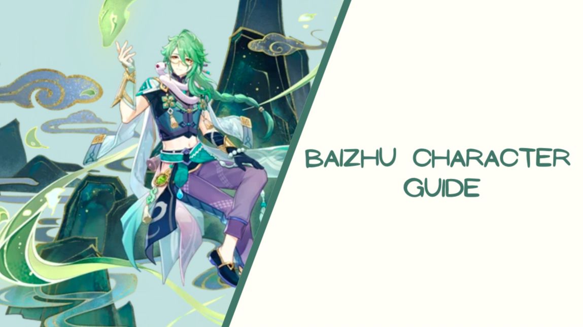 How to make Baizhu a valuable member of your team - Character guide Genshin Impact | HoYoLAB