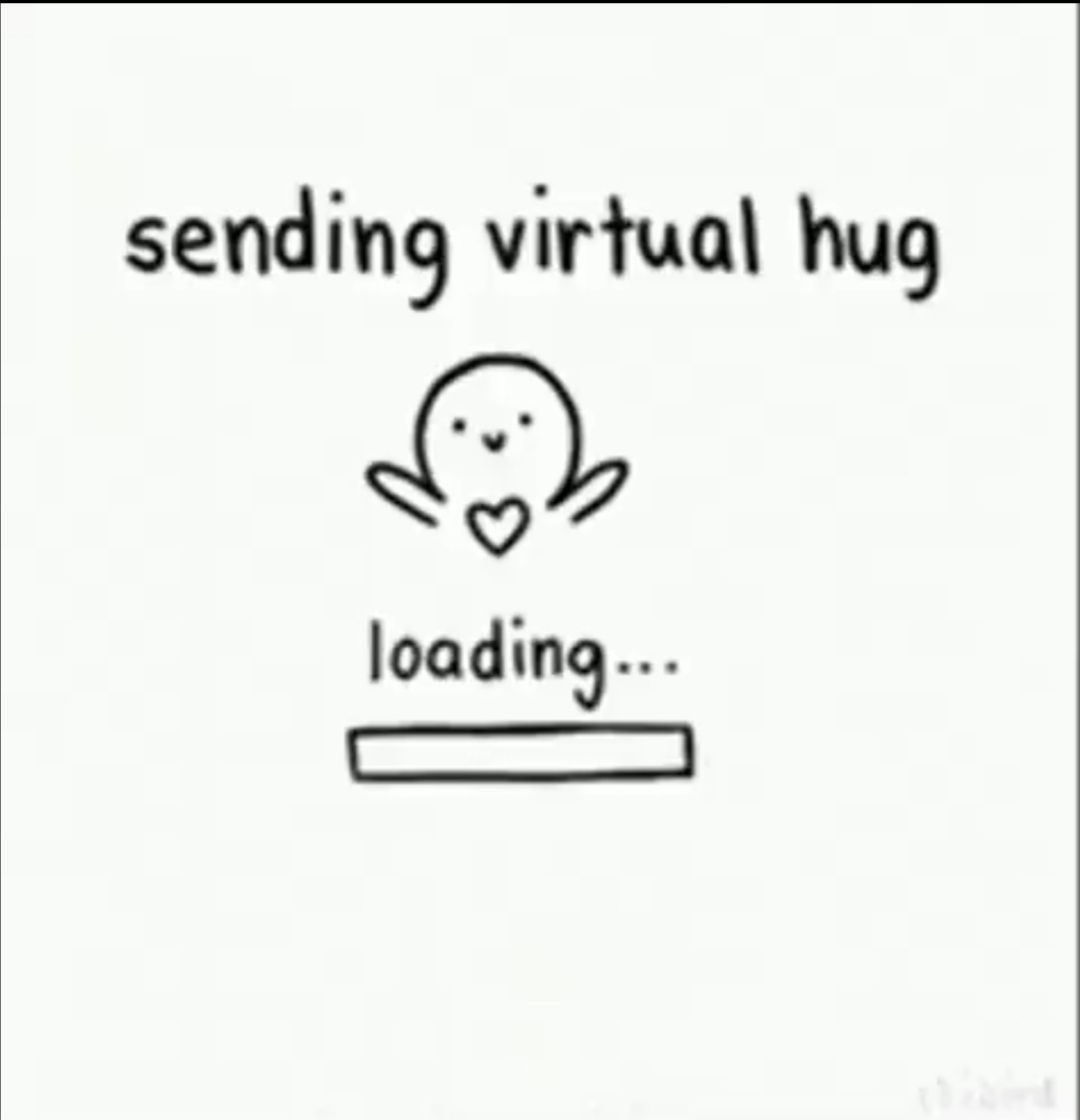Virtual hug for everyone
