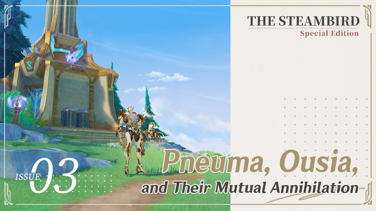 The Steambird Special Edition III: Pneuma, Ousia, and Their Mutual ...