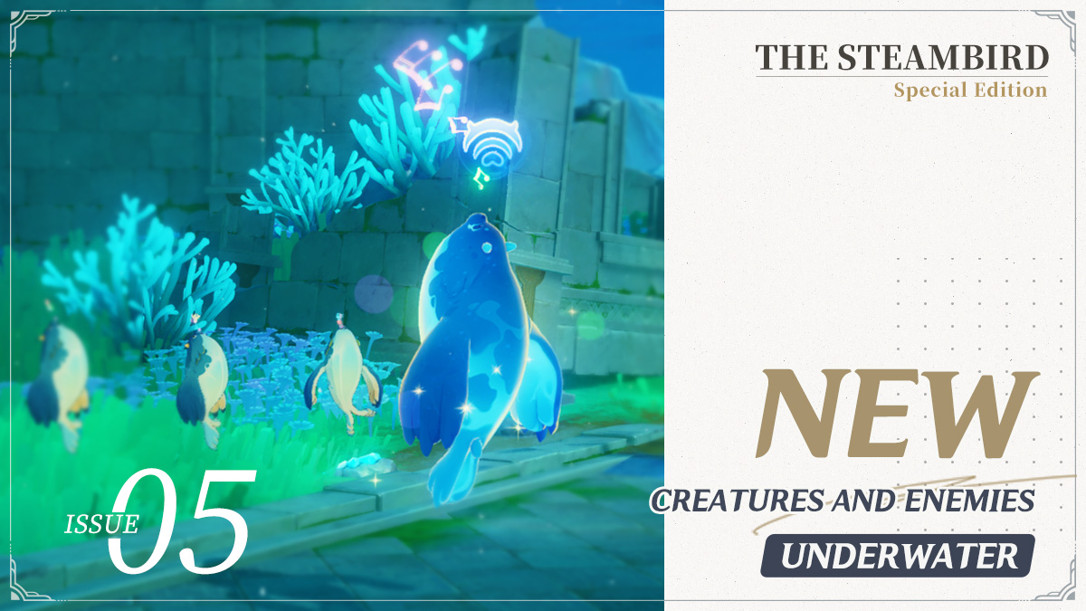 The Steambird Special Edition V: New Creatures and Enemies: Underwater ...