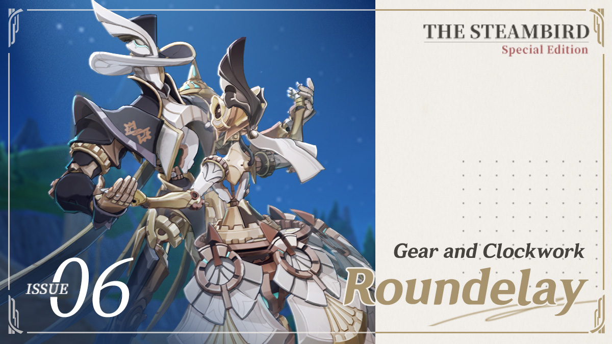The Steambird Special Edition VI: Gear and Clockwork Roundelay Genshin ...
