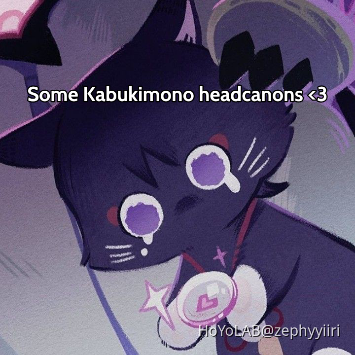 My Kabukimono Headcanons 🤍 Genshin Impact | HoYoLAB