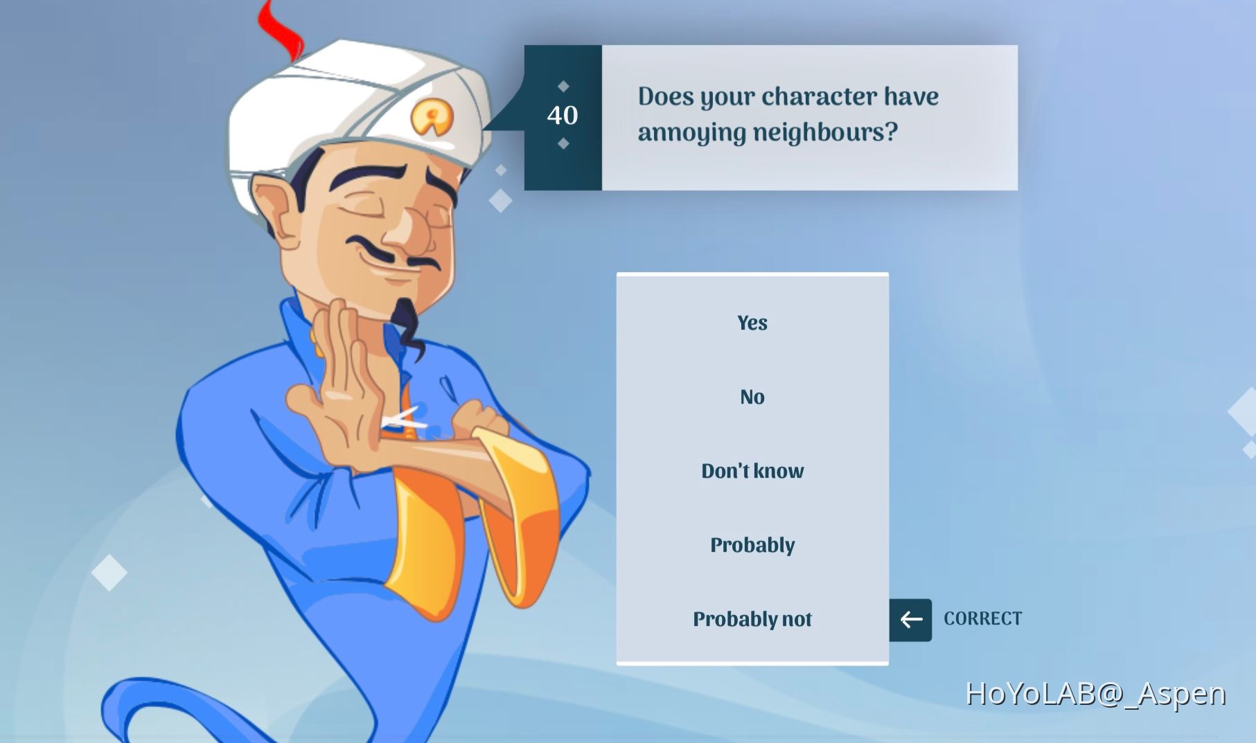 Akinator has a different kind of logic to make conclusions… Now we know ...