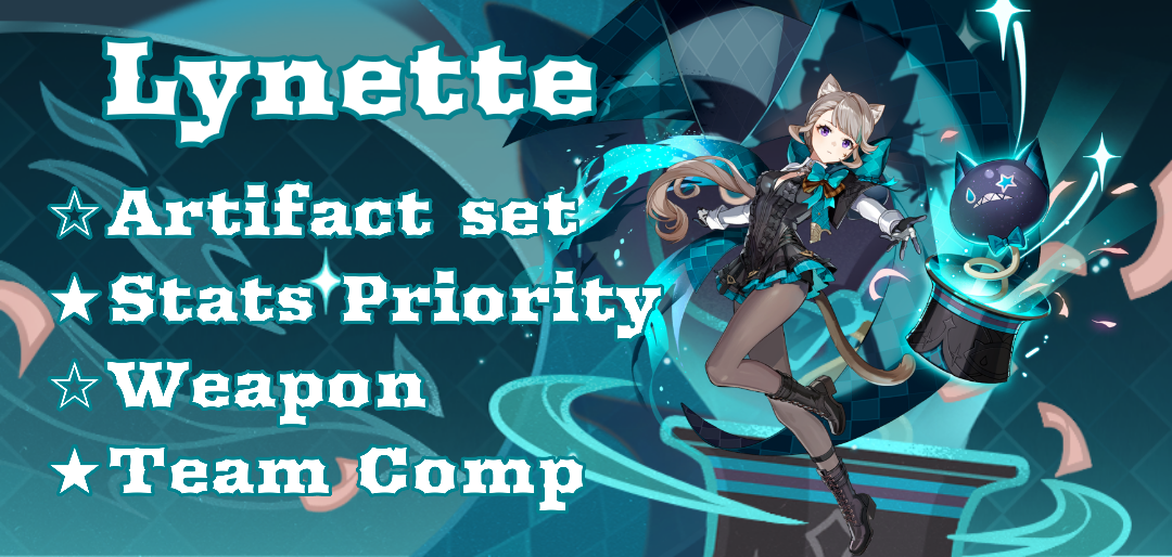 ♠️ Lynette ♥️ - Build - Artifact, Weapon, Team Genshin Impact | HoYoLAB