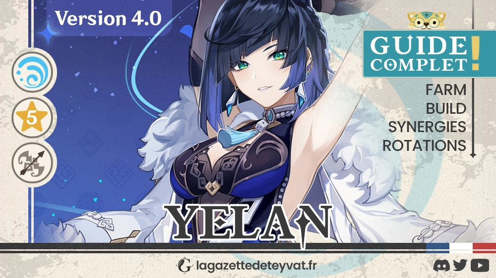 [Guides pour la version 4.0] Yelan ― Farm, build, synergies, rotations Genshin Impact | HoYoLAB