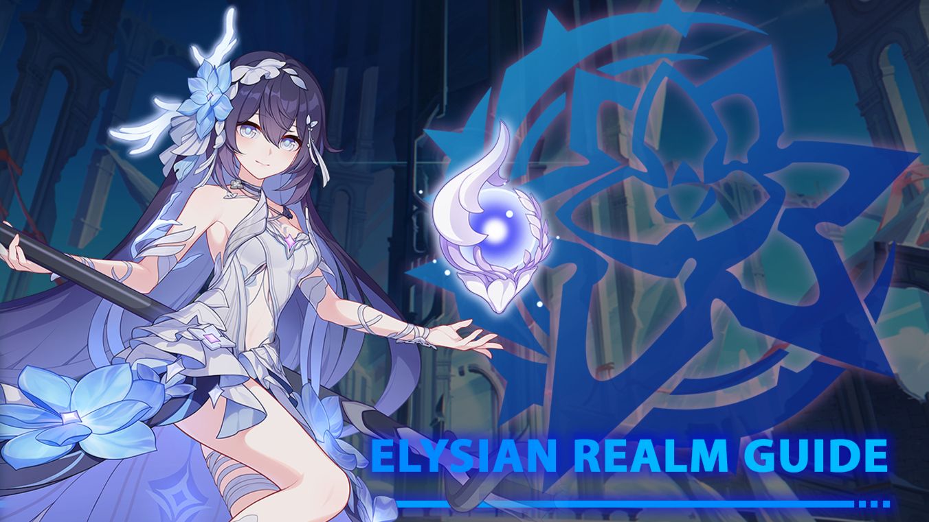 Herrscher of Rebirth Elysian Realm Guide Honkai Impact 3rd | HoYoLAB