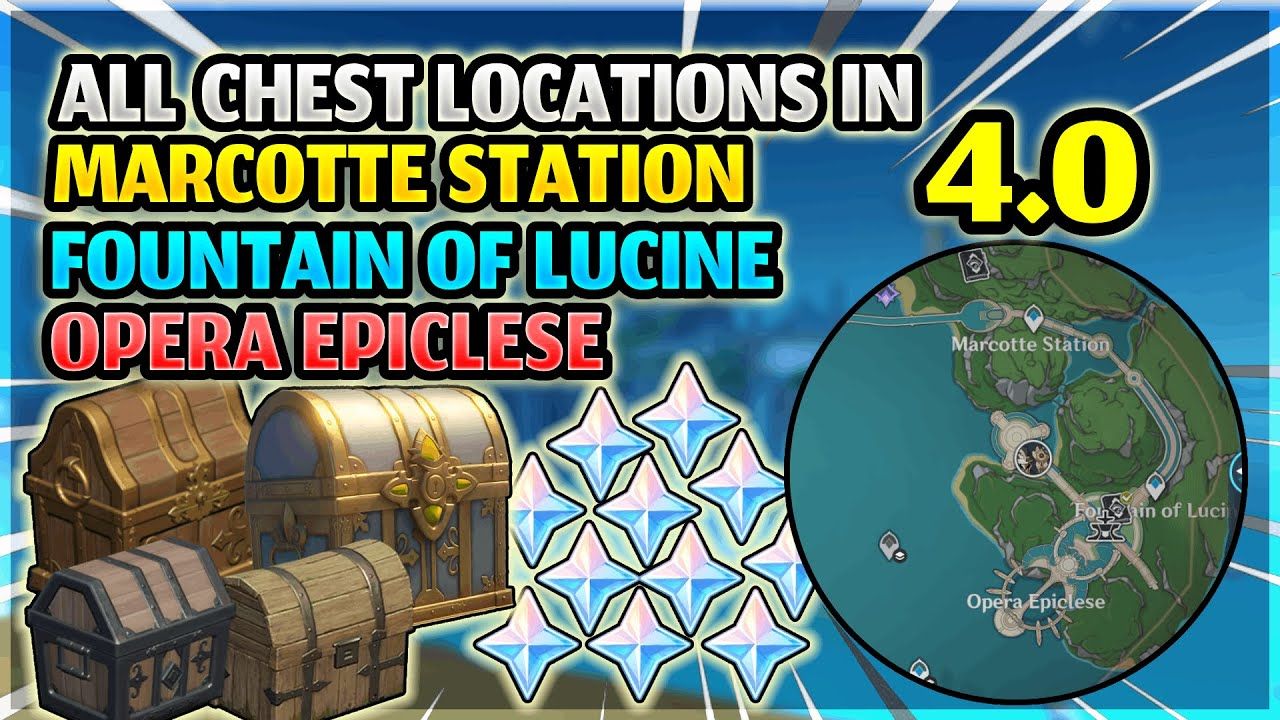 4.0 All Chests In Marcotte station, Fountain of Lucine & Opera Epiclese ...