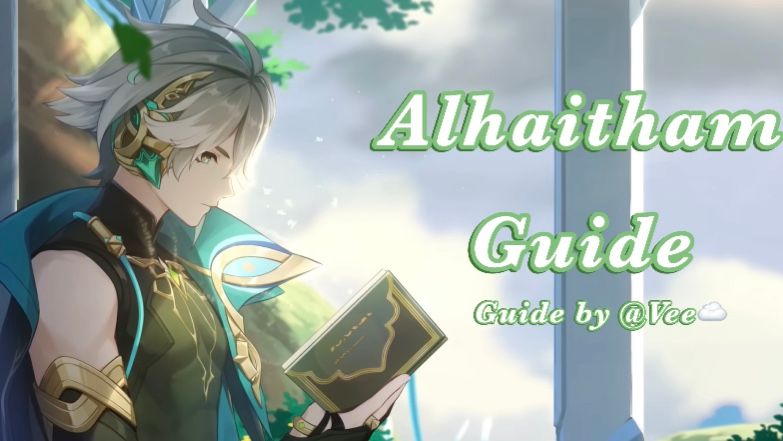 How to Genshin: Alhaitham (Build guide and Information) Genshin Impact ...