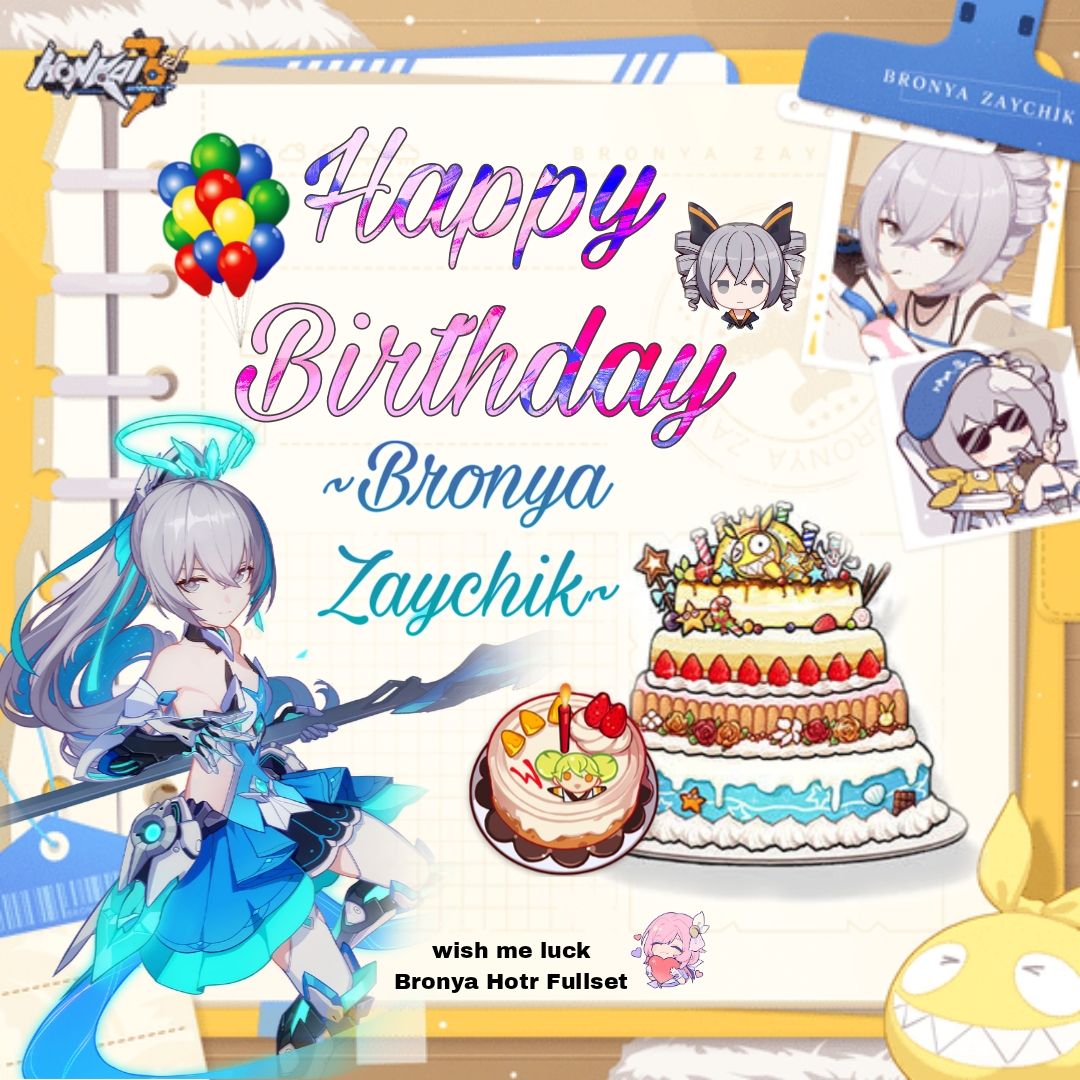 Happy Birthday Bronya 🍰 Honkai Impact 3rd | HoYoLAB