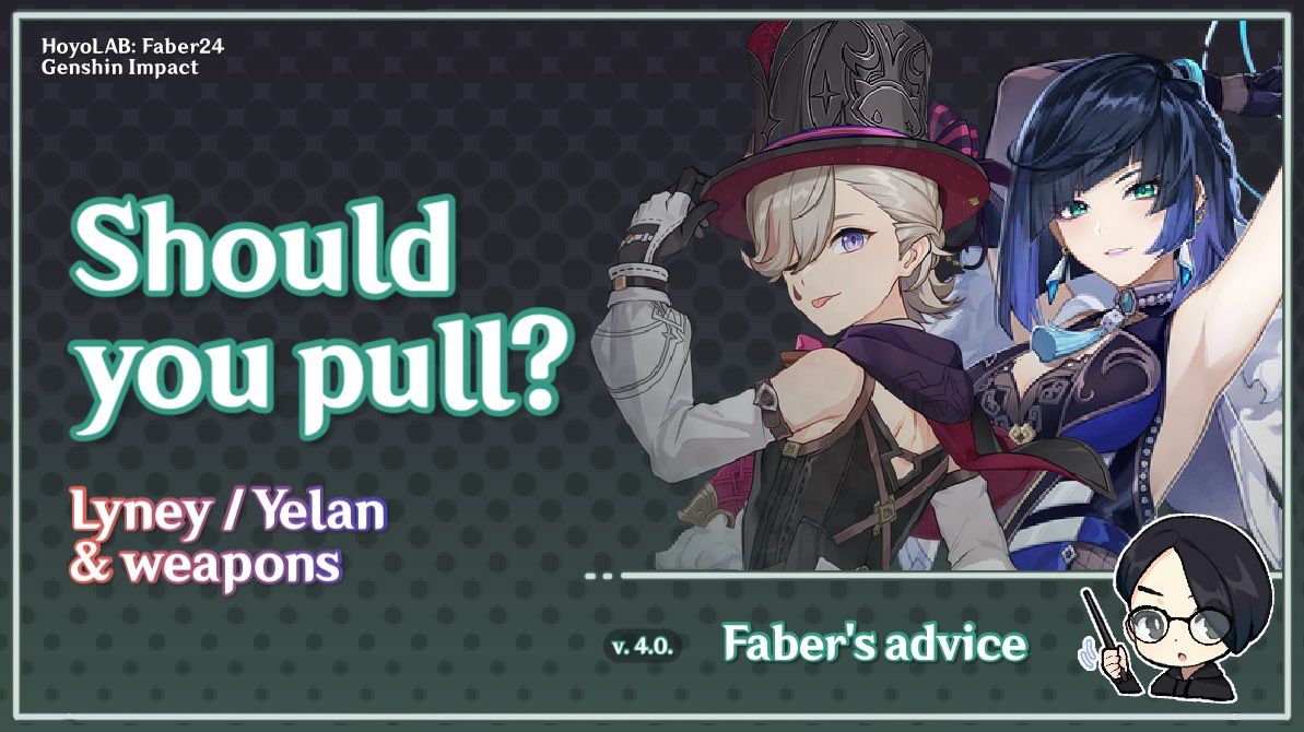 [4.0] Should you pull on this banner? Lyney, Yelan & their weapons Genshin Impact | HoYoLAB