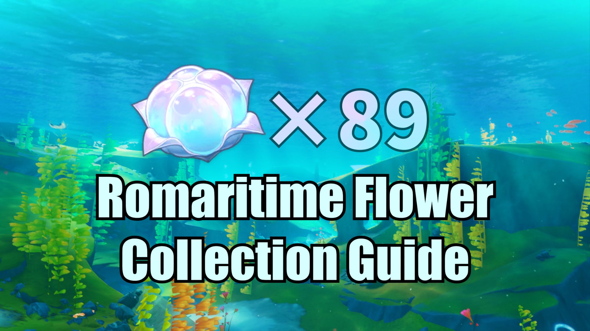 [V4.0] Romaritime Flower Collection Guide (89 in Total) Genshin Impact ...