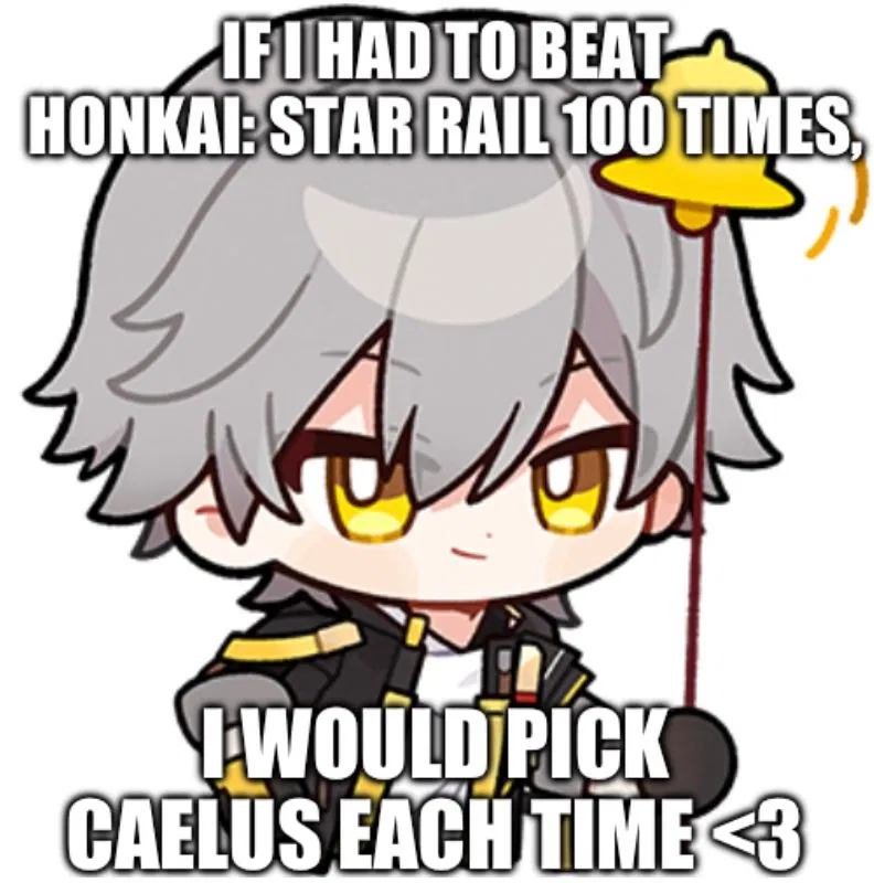 More dumb Caelus memes I made at 2am Honkai: Star Rail | HoYoLAB