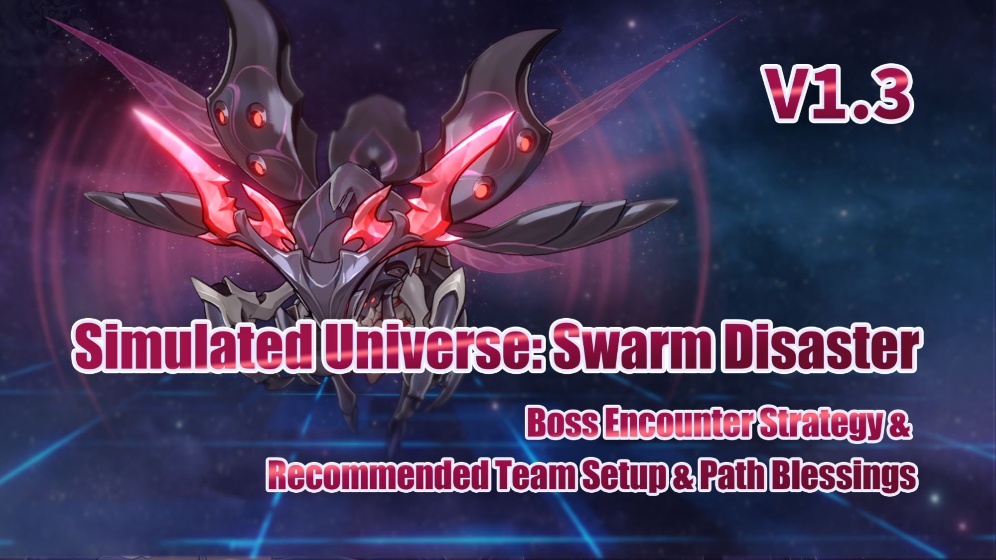[V1.3 Guide] Simulated Universe: Swarm Disaster Full Guide | Boss Encounter Strategy ...